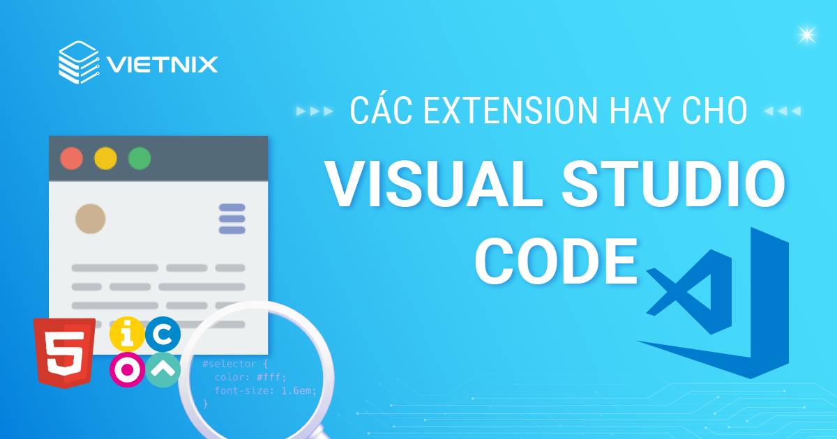 Top 10 các Extension hay cho Visual Studio Code