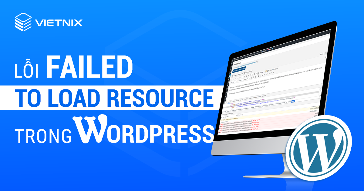 Khắc phục lỗi failed to load resource trong Wordpress 2025