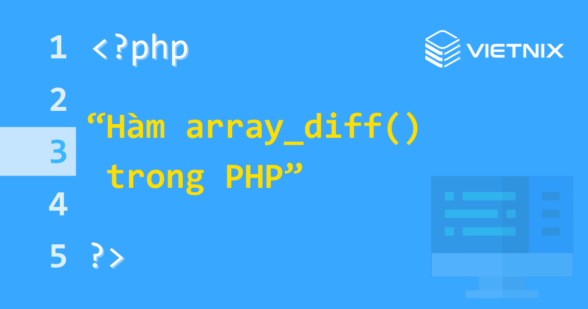 array_diff trong PHP: Hướng Dẫn Chi Tiết, Ứng Dụng và Mẹo Tối Ưu Hiệu Suất