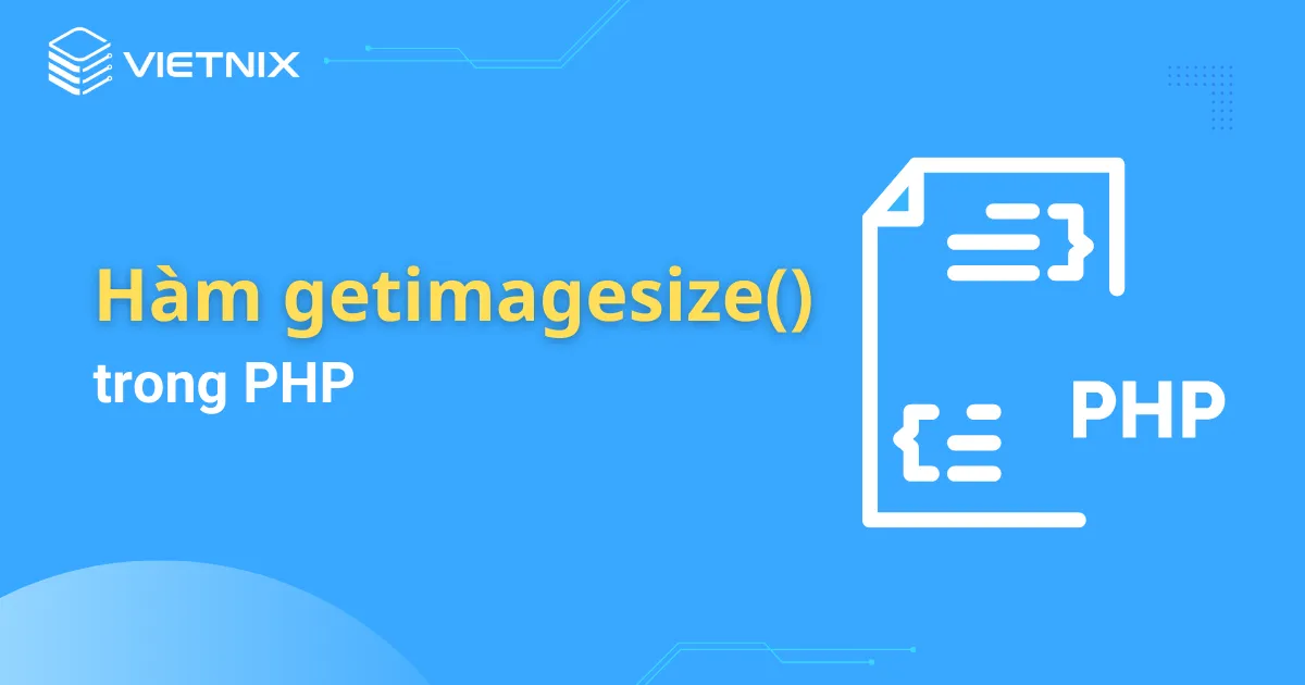 Tổng hợp về hàm getimagesize() trong PHP 2024
